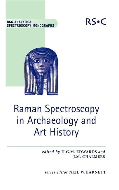 Rsc Analytical Spectroscopy Raman Spectroscopy in Archaeology and Art ...