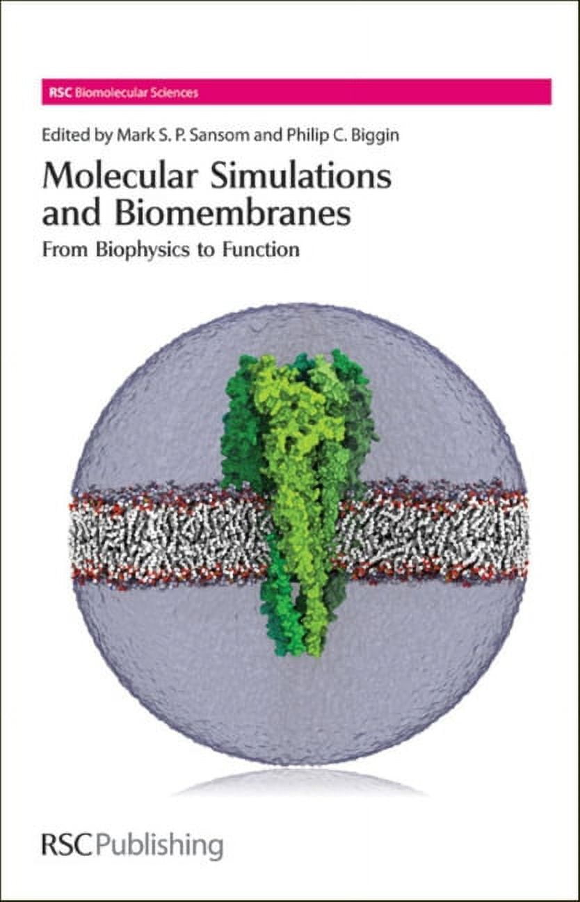Rsc Biomolecular Sciences Molecular Simulations and Biomembranes: From ...