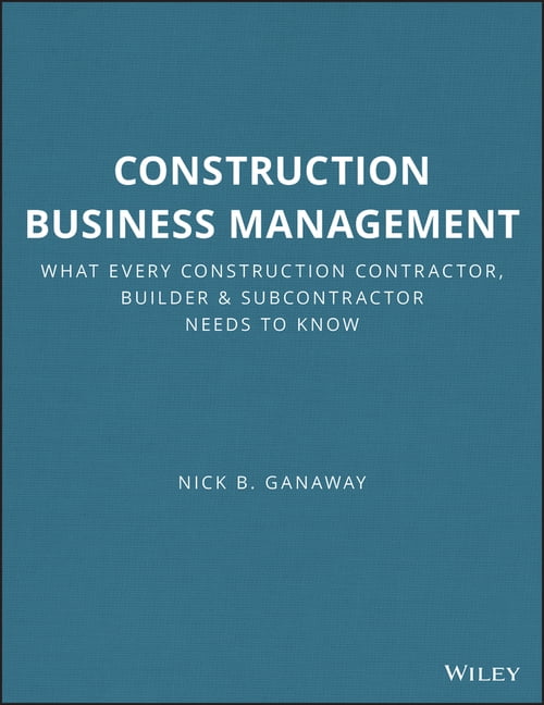 Rsmeans Construction Business Management: What Every Construction ...