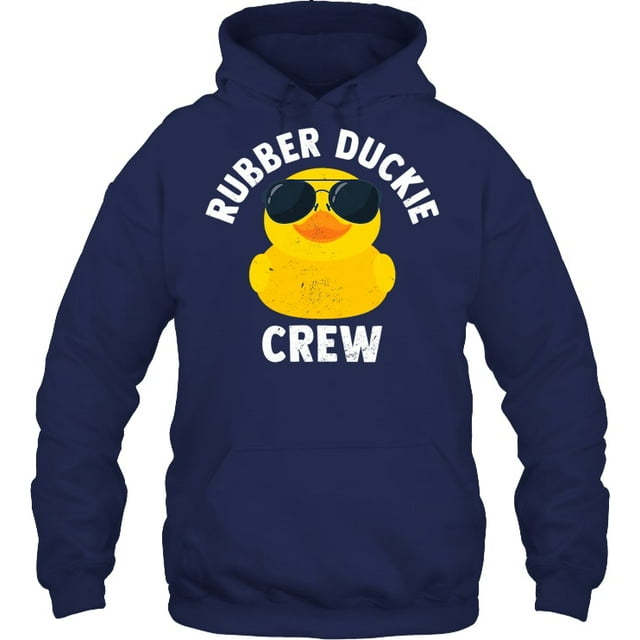 Rubber Duckie Crew Funny Rubber Duck Duck Hoodie Up To Size 4xl