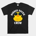 Rubber Duckie Crew Funny Rubber Duck Shirt