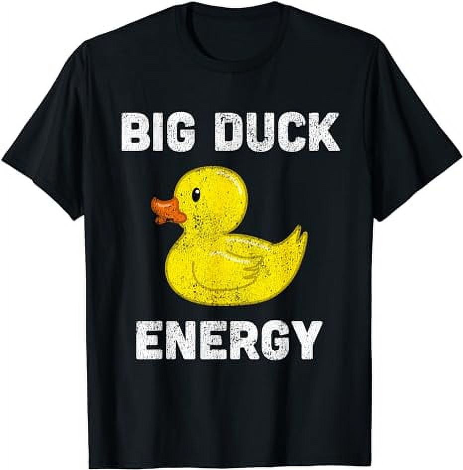 Rubber Ducky, Funny Meme, Big Duck Energy T-Shirt - Walmart.com