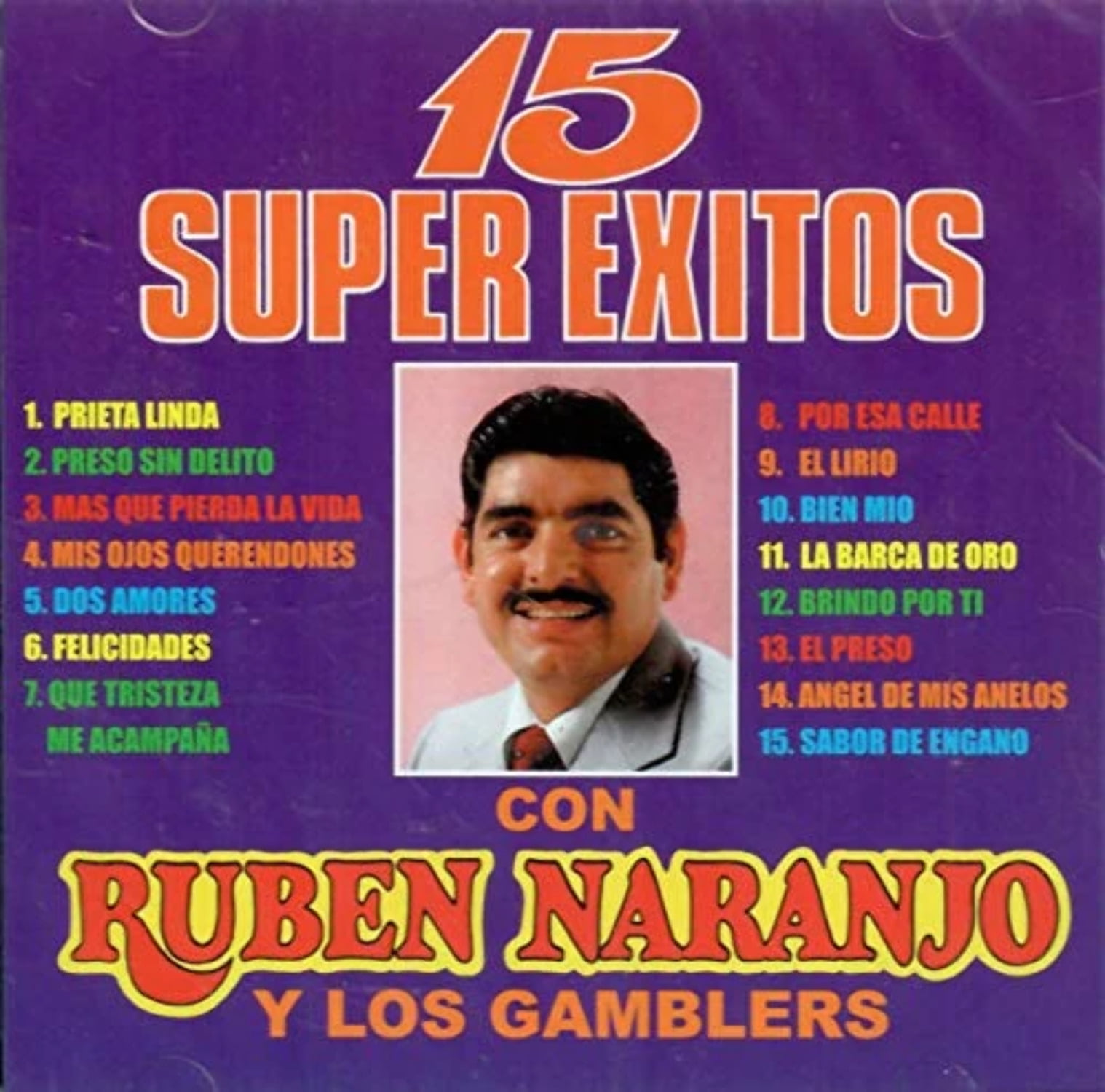 Ruben Naranjo Y Los Gamblers- 15 Super Exitos (CD) - Walmart.com