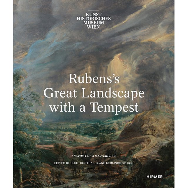 Rubens?s Great Landscape With a Tempest : Anatomy of a Masterpiece ...