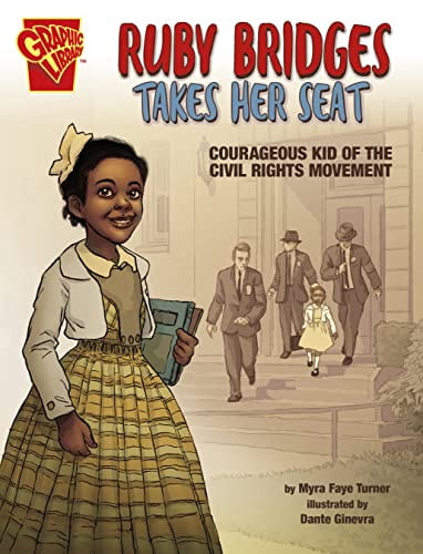 Pre-Owned Ruby Bridges Takes Her Seat: Courageous Kid of the Civil ...