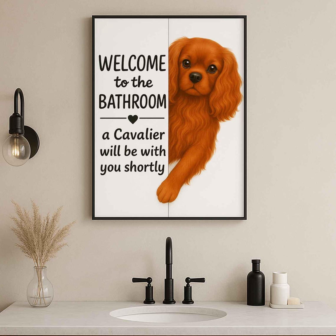 Ruby Cavalier King Charles Spaniel Bathroom Poster, Welcome To The ...