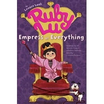 Ruby Lu: The Ruby Lu Collection (Boxed Set) : Ruby Lu, Brave and True; Ruby Lu, Empress of ...