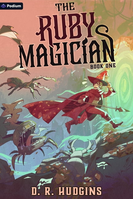Ruby Magician The Ruby Magician: A Tower-Climbing Litrpg Adventure ...