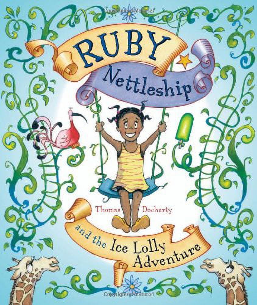 Ruby Nettleship and the Ice Lolly Adventure. Story by Thomas and Helen Docherty (Hardcover ...