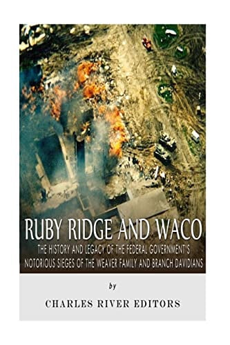 Pre-Owned Ruby Ridge and Waco : The History Legacy of the Federal ...