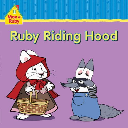 Pre-Owned Ruby Riding Hood (Max and Ruby) Paperback - Walmart.com