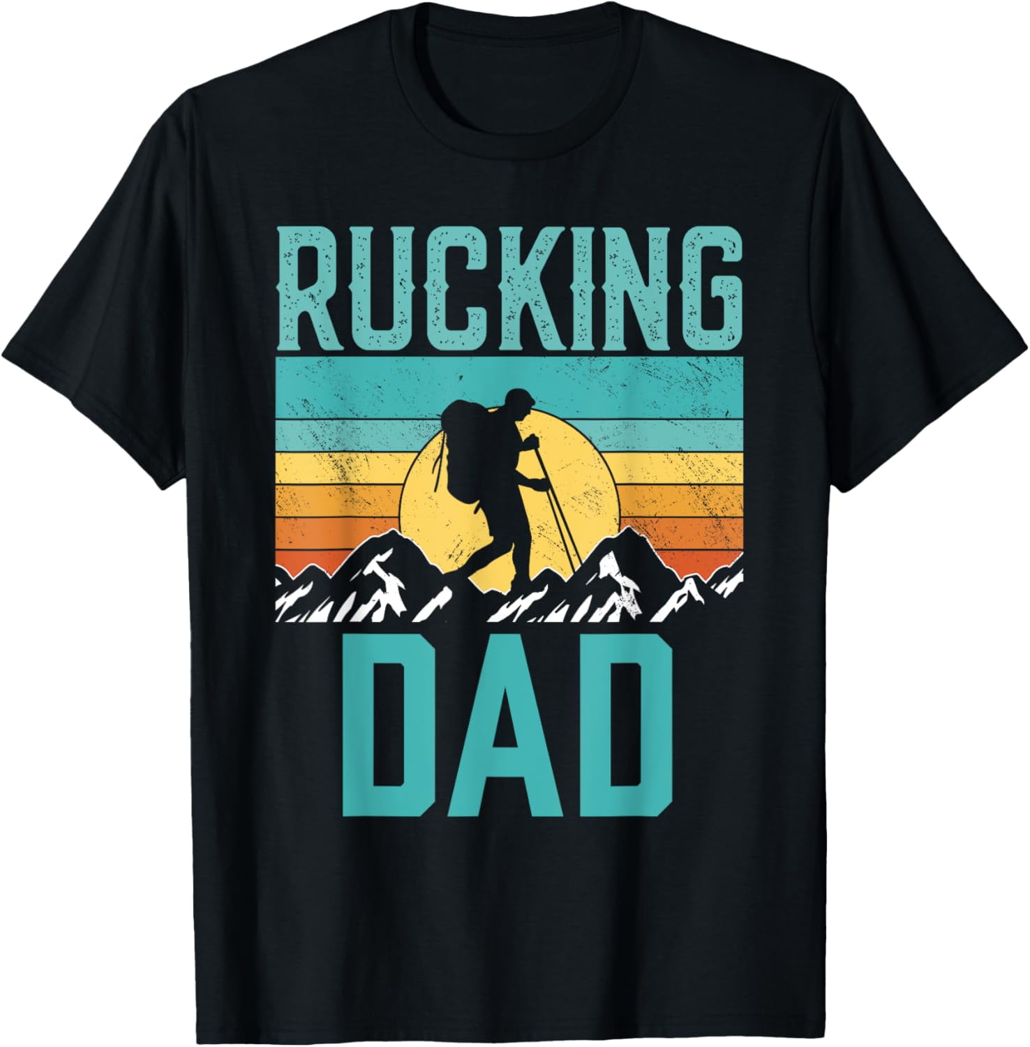 Rucking Dad Hiking Ruck Hiker Hike Rucking Father Daddy Papa T-Shirt ...