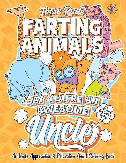 These Rude Farting Animals Say You're An Awesome Uncle - An Uncle ...