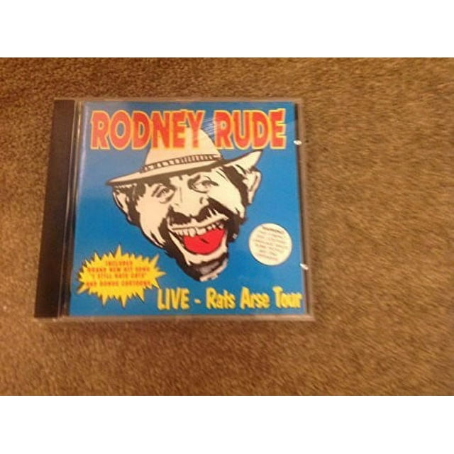 Rude, Rodney : Live-Rats Arse Tour (CD) - Walmart.com