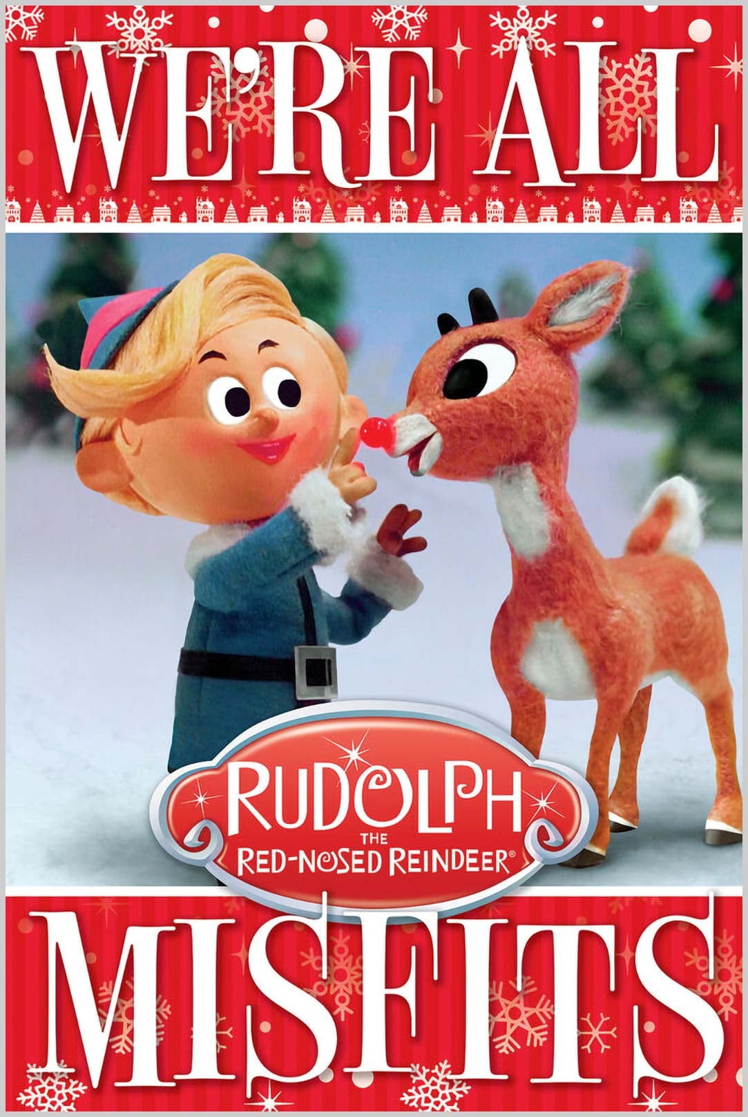 Rudolph the Red-Nosed Reindeer ?We?re All Misfits? Poster - 24" x 36 ...
