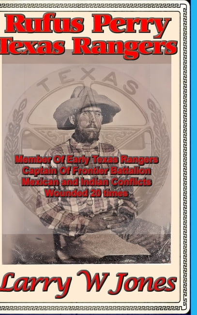 Rufus Perry - Texas Ranger (Hardcover) - Walmart.com