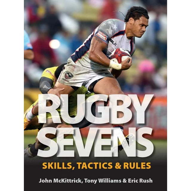 Rugby Sevens: Skills, Tactics and Rules (Paperback) - Walmart.com