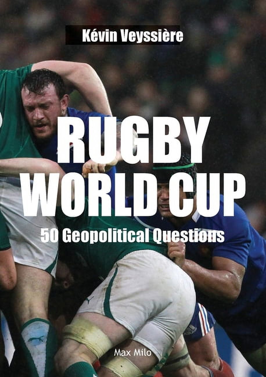Rugby World Cup: 50 Geopolitical Questions, (Paperback) - Walmart.com