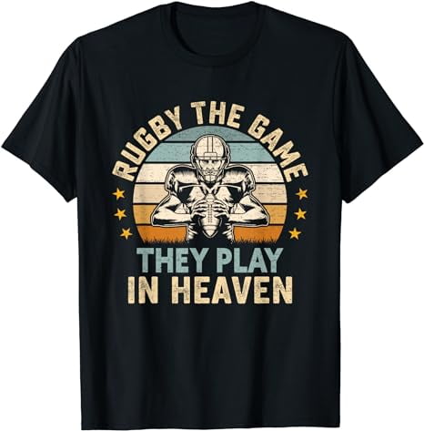 Rugby the Game they play in Heaven Rugby T-Shirt - Walmart.com