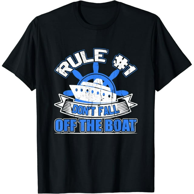 Rule #1 Don't Fall Off The Boat T Shirt Funny Cruise Ship - Walmart.com