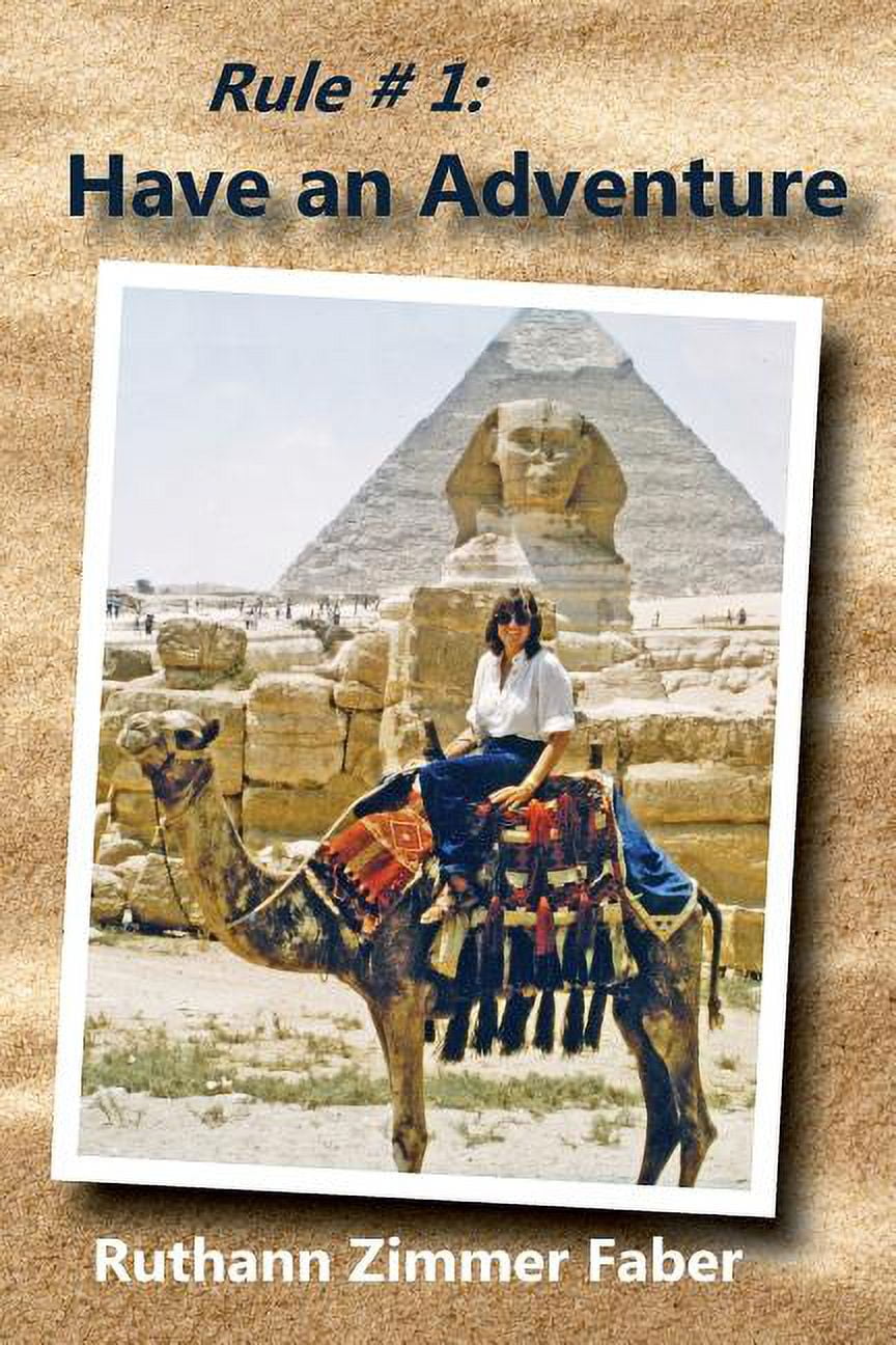 Rule # 1: Have an Adventure (Paperback) - Walmart.com