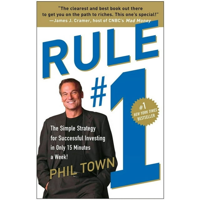 Rule #1: The Simple Strategy for Successful Investing in Only 15 ...