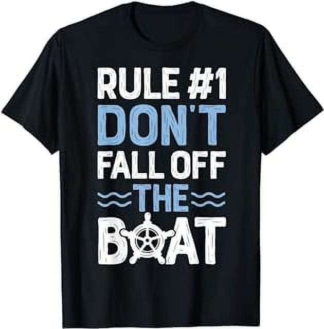 Rule Number 1 Don't Fall Off The Boat T shirt Cruise Ship - Walmart.com