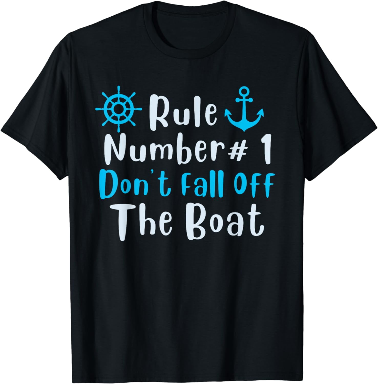Rule Number 1 Don't Fall Off The Boat funny Cruise Ship T-Shirt ...