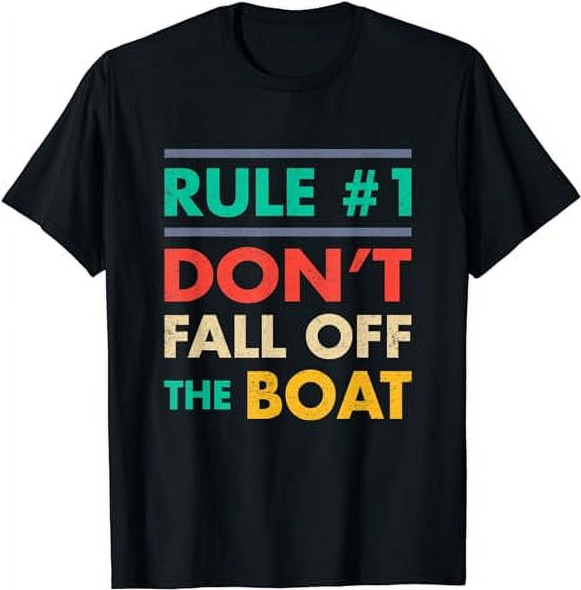 Rule Number 1 Don't Fall Off The Boat shirt Cruise Ship T-Shirt ...