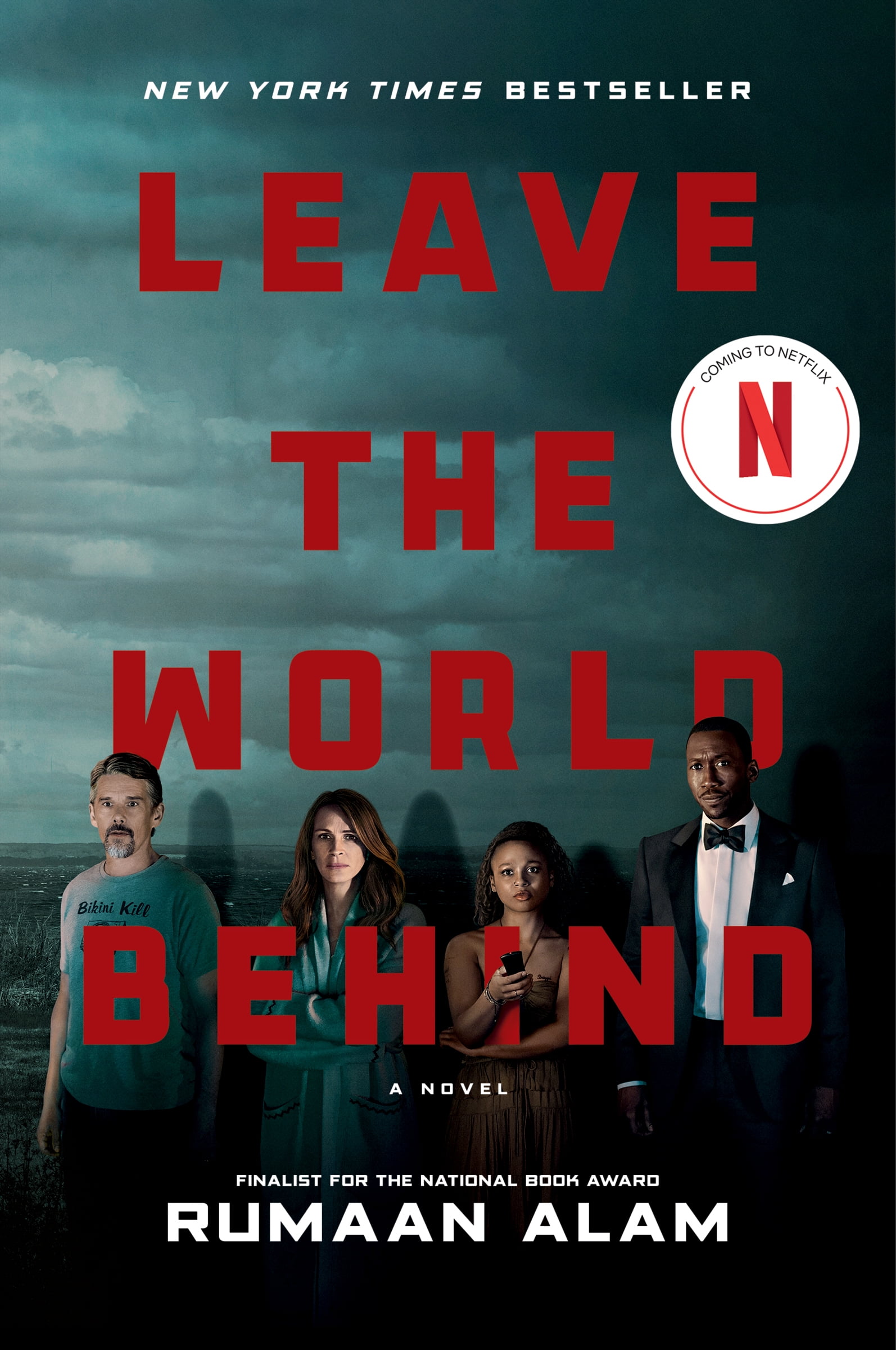 Rumaan Alam: Leave the World Behind [Movie Tie-In]: A Novel (Media tie ...