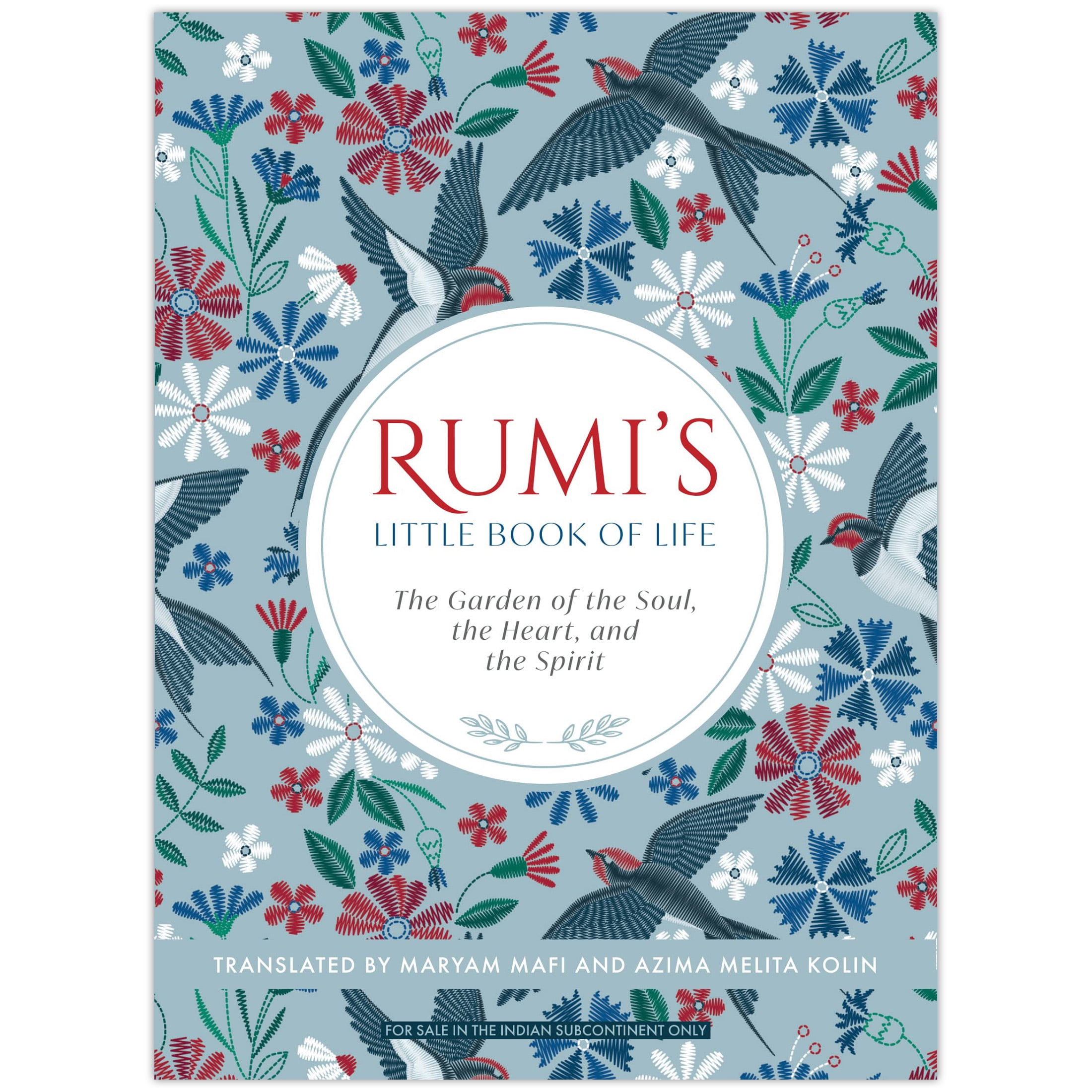 Rumi's Little Book of Life by Azima Melita Kolin Rumi, Maryam Mafi 2019 ...