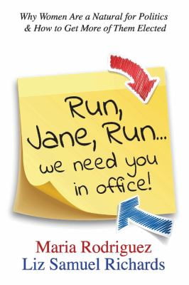 Pre-Owned Run Jane Run... We Need You in Office! : Why Women Are a ...