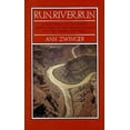 Run, River, Run : A Naturalist's Journey Down One of the Great Rivers ...