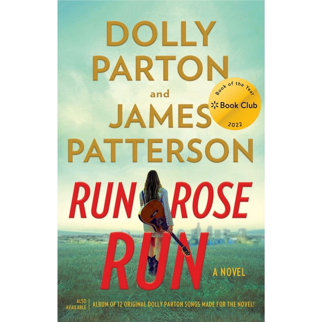Run Rose Run by James Patterson & Dolly Parton (Hardcover) (Walmart ...