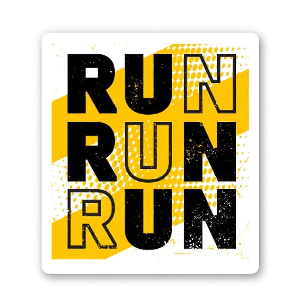 Run Run Run - 12" Vinyl Sticker Waterproof Decal - Walmart.com