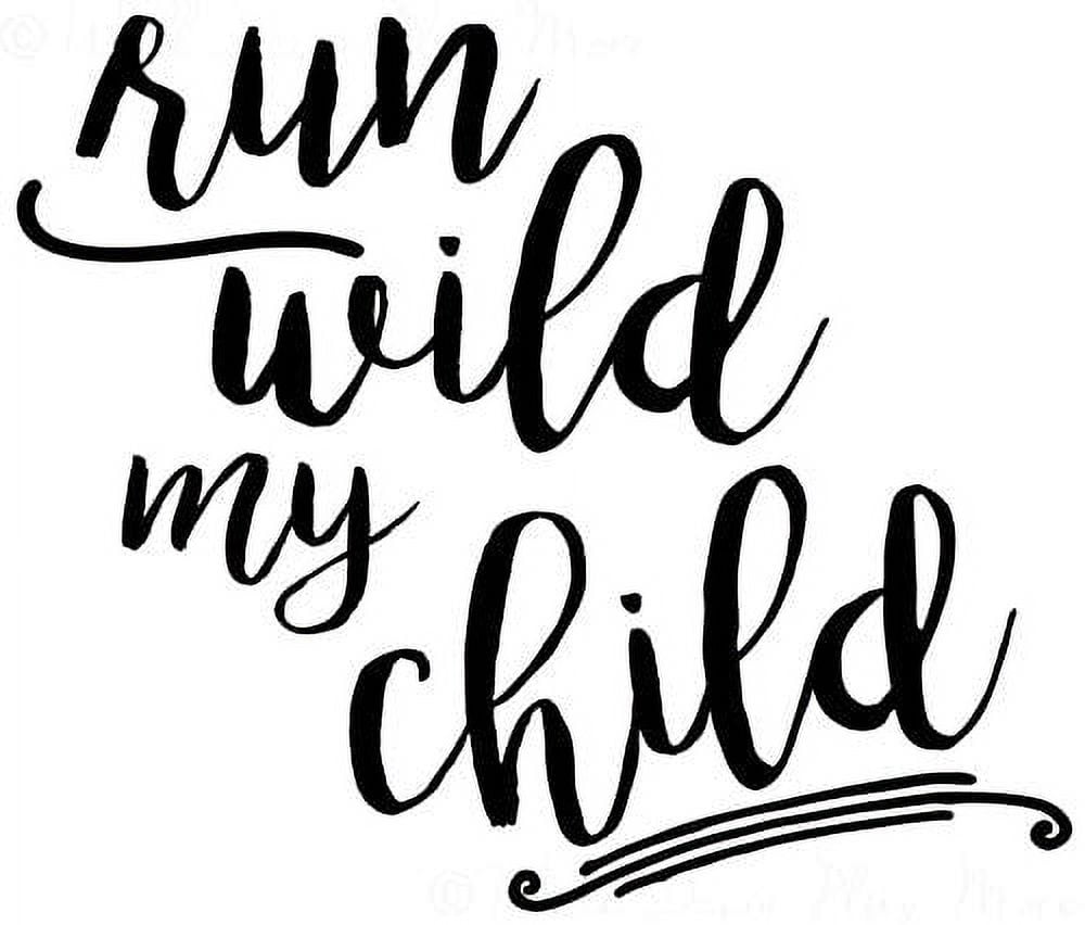 Run Wild My Child Vinyl Lettering Nursery Wall Decals Décor 23x19-Inch ...