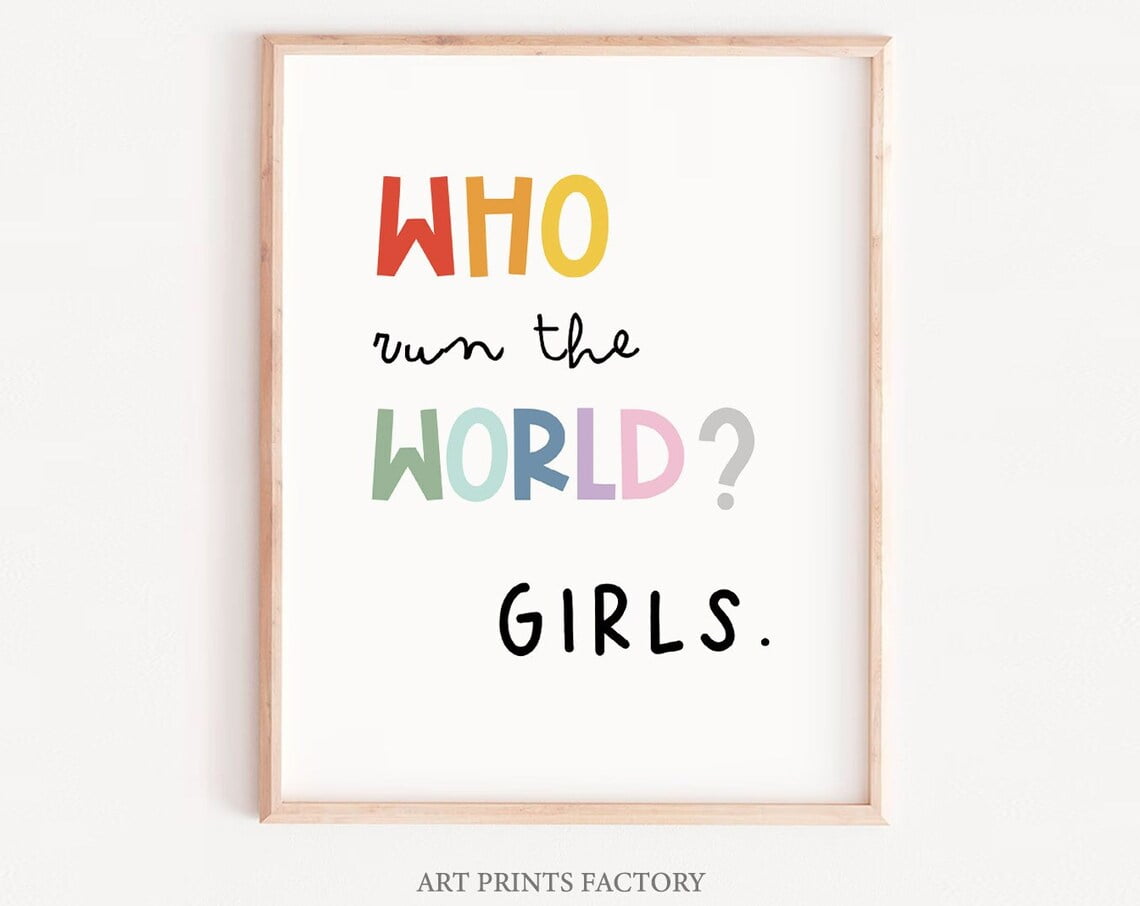 Who Run The World Girls, Girls Wall Art, Who Run The World Baby ...