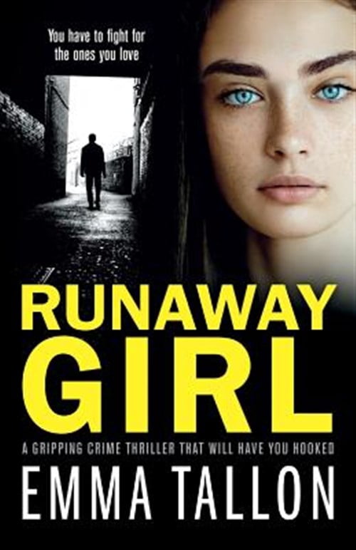 Runaway Girl: A Gripping Crime Thriller That Will Have You Hooked ...