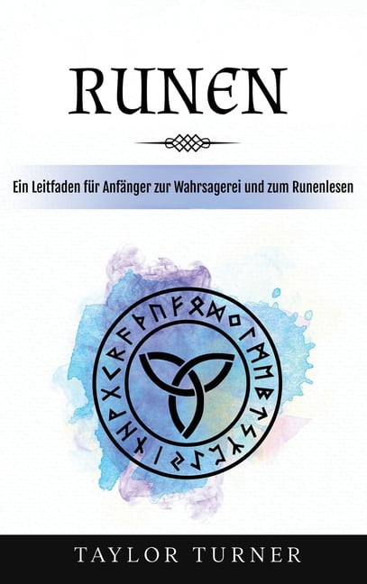 Runen: Ein Leitfaden für Anfänger zur Wahrsagerei und zum Runenlesen, (Hardcover) - Walmart.com