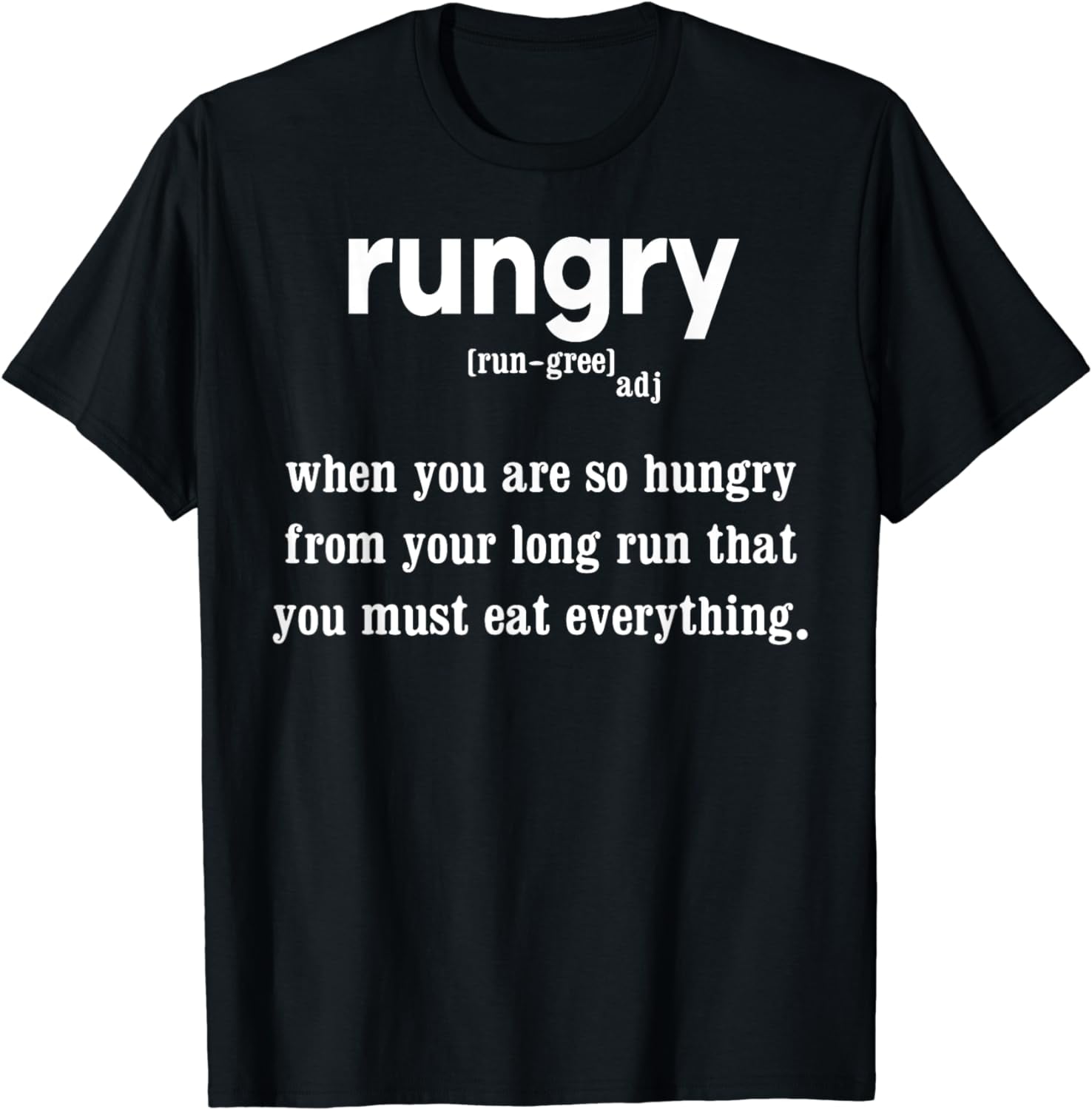 Rungry Definition Funny Hungry Runner Marathon Running T-Shirt ...