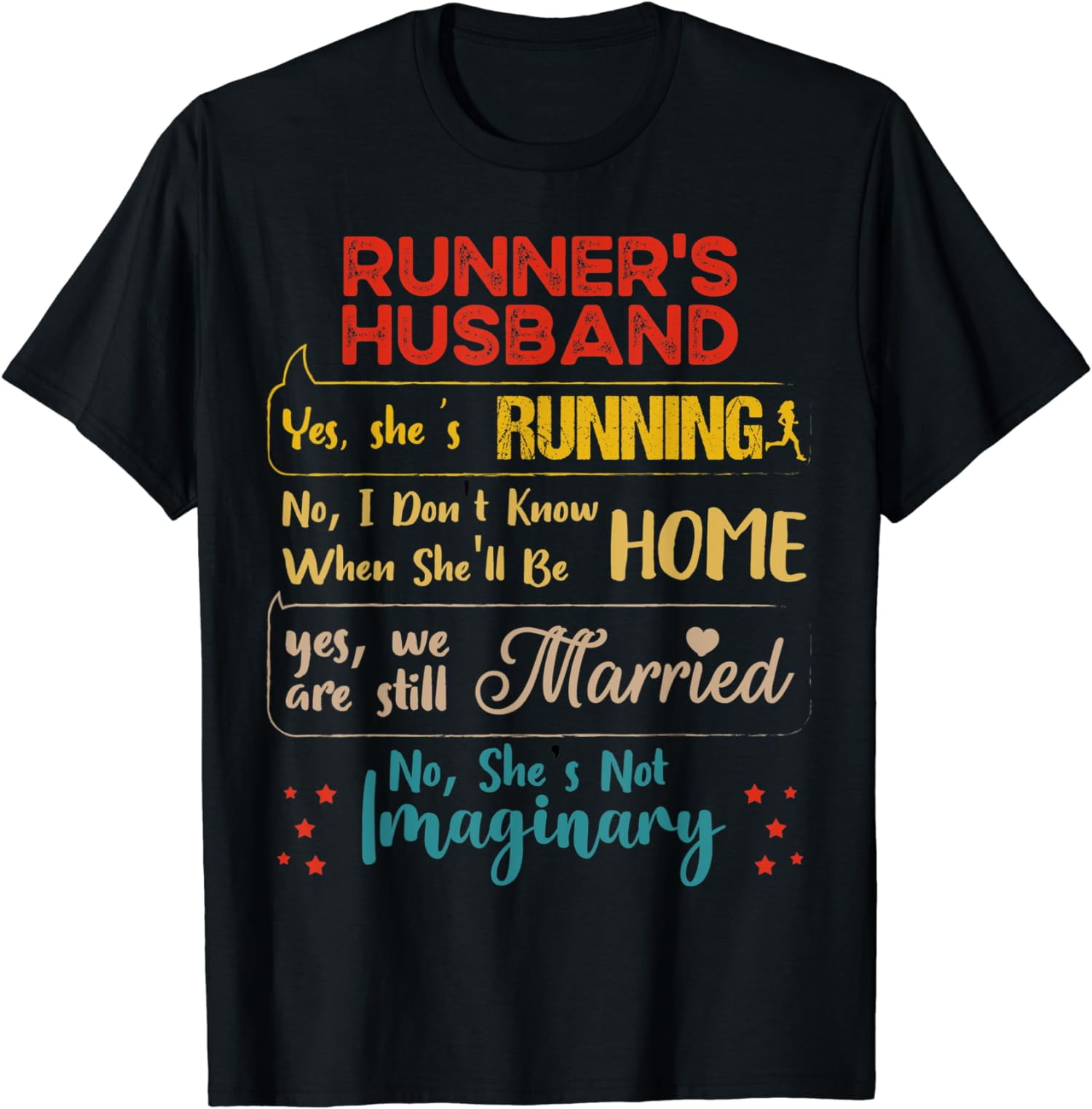 Runner's Husband Yes She's Running No She Not Imaginary T-Shirt ...