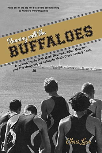 Pre-Owned Running with the Buffaloes: A Season Inside with Mark Wetmore ...