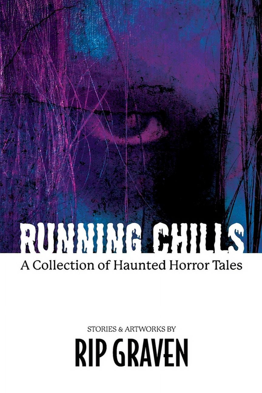 Running Chills: A Collection of Haunted Horror Tales - Walmart.com