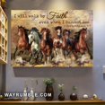 Running Horses I Will Walk By Faith Even When I Cannot See - Jesus ...