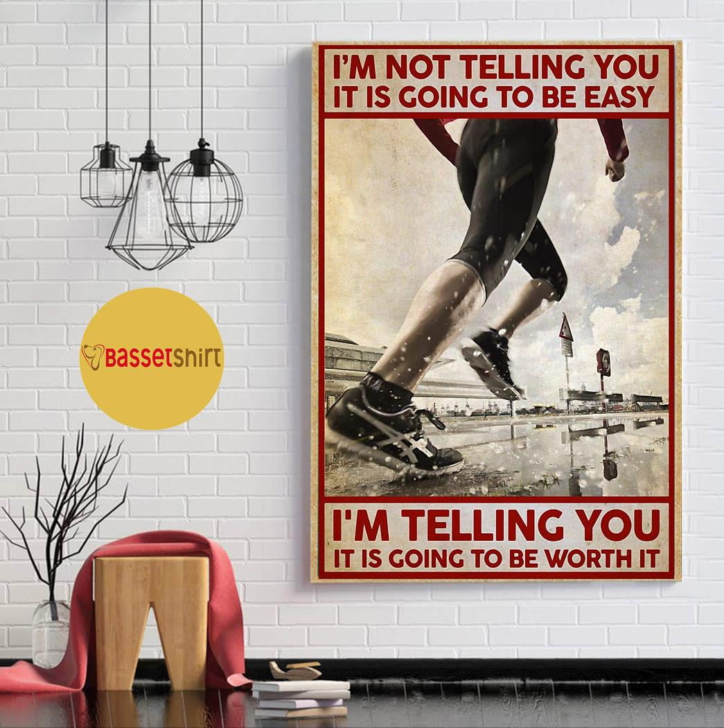Running I'm not telling you it's going to be easy vertical poster 24 x ...