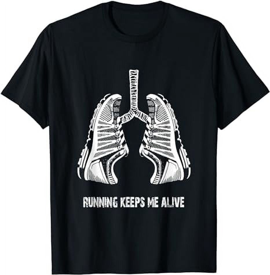 Running Keeps Me Alive Running Shoes Lung T-Shirt - Walmart.com