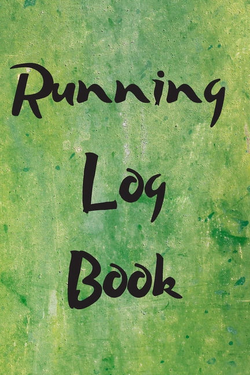 Running Log Book : My Running Diary, Runners Training Log, Running Logs ...
