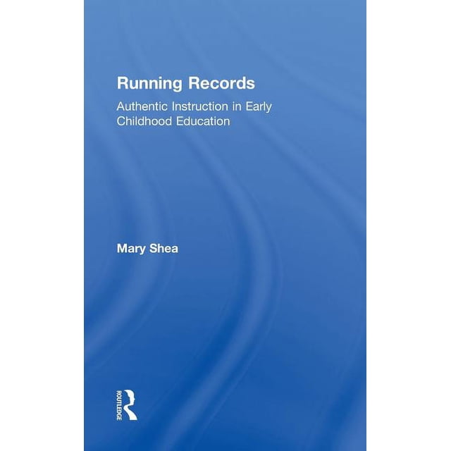 Running Records: Authentic Instruction in Early Childhood Education ...