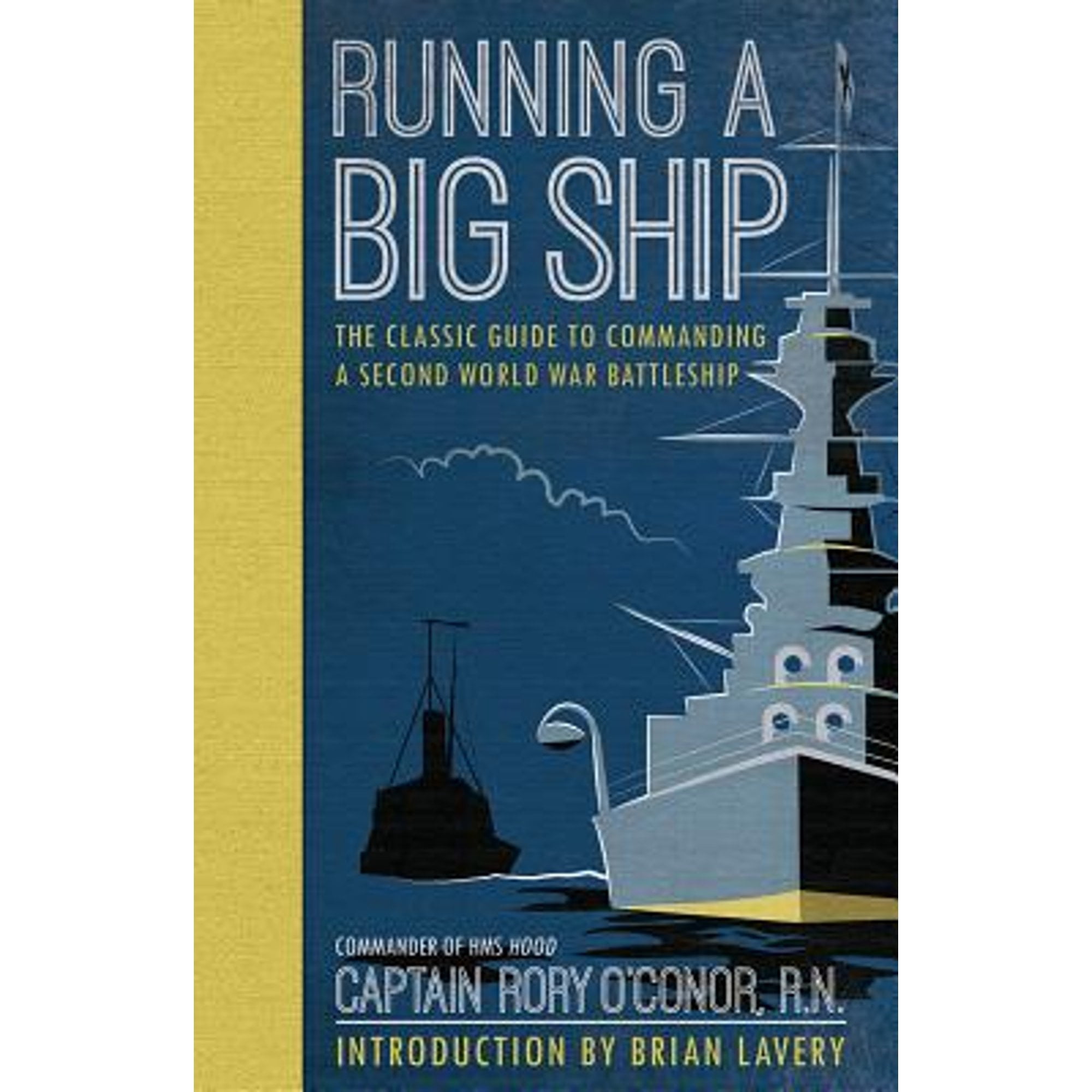 Pre-Owned Running a Big Ship: The Classic Guide to Managing a Second ...