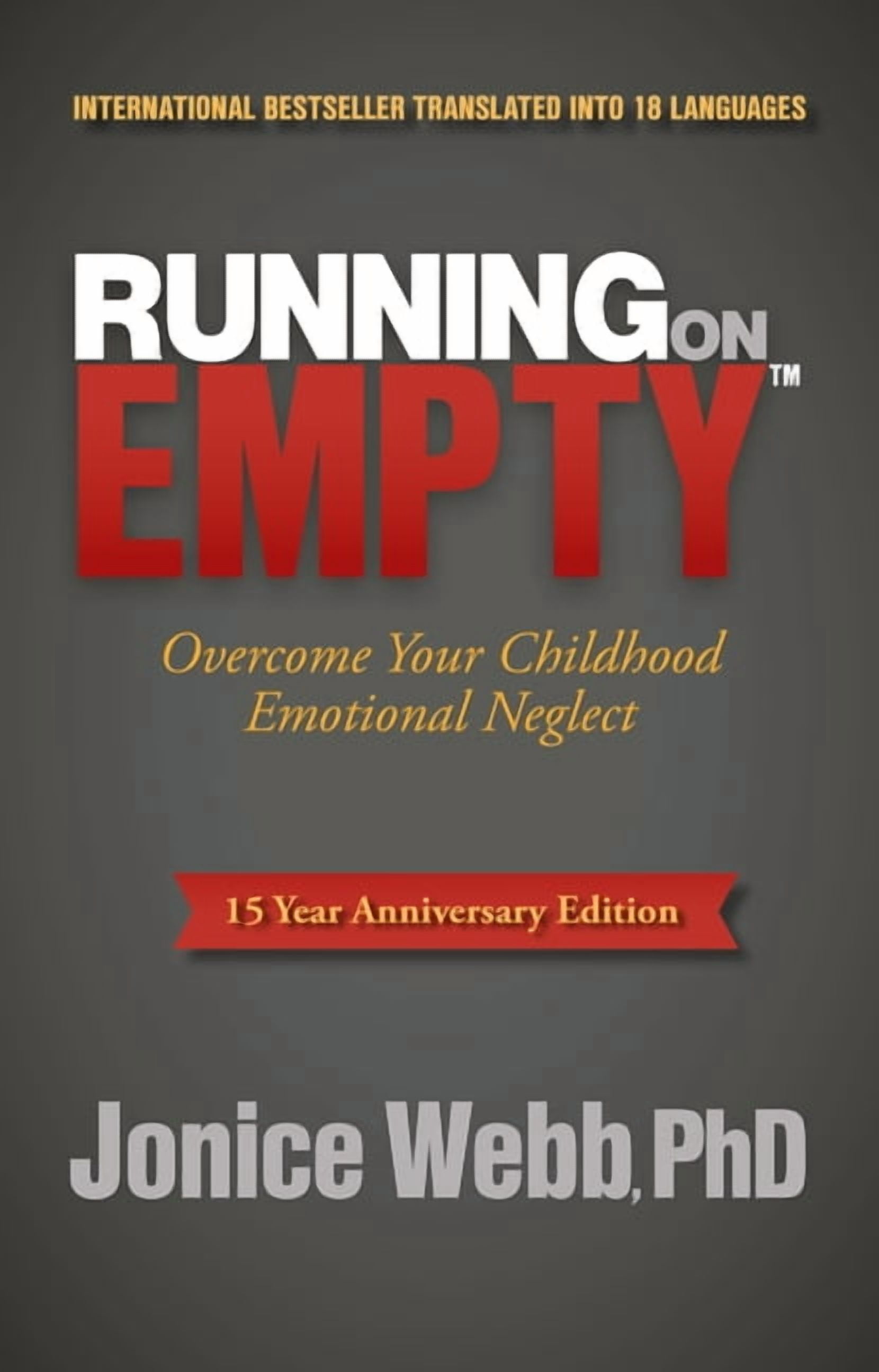 Running on Empty: Overcome Your Childhood Emotional Neglect, (Hardcover ...